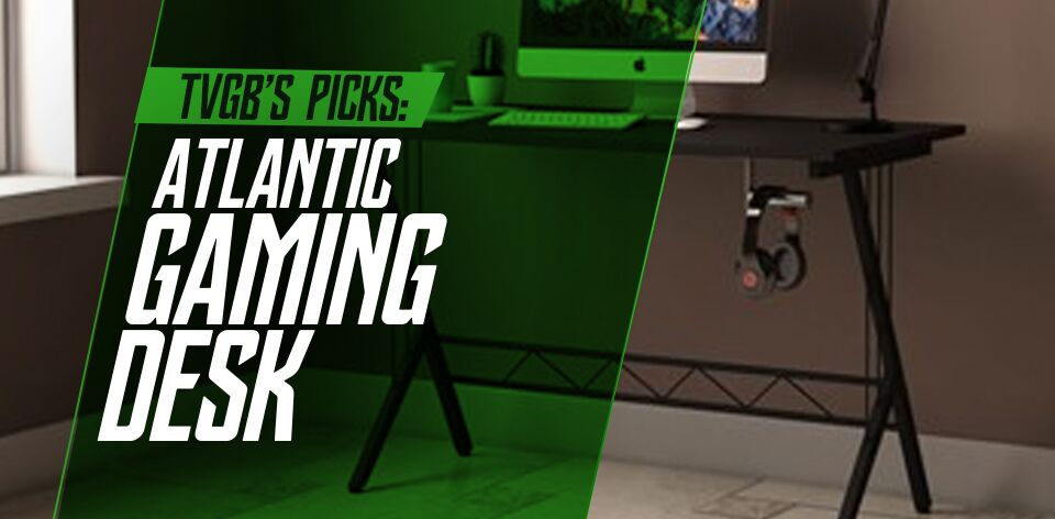 Atlantic Gaming Desk Review | That Video Game Blog
