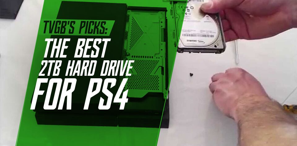 5 Best PS4 2TB Hard Drives in 2025 | That Video Game Blog